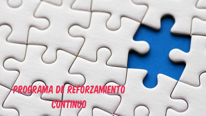 PROGRAMA DE REFORZAMIENTO CONTINUO by Paola Guerrero on Prezi