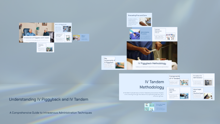 Understanding IV Piggyback and IV Tandem by Lisa Addison on Prezi