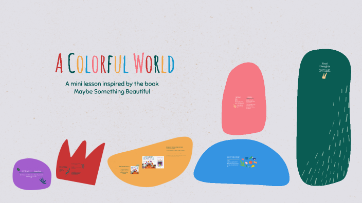 A Colorful World: a mini art lesson by Kirsten Skidmore on Prezi