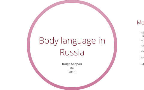 Body language in russia by Ronja Soopan on Prezi