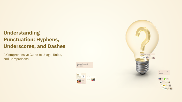 Understanding Punctuation: Hyphens, Underscores, and Dashes by Bouchra ...