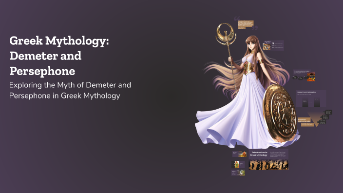 Greek Mythology: Demeter and Persephone by Roksana Ziolkowska on Prezi