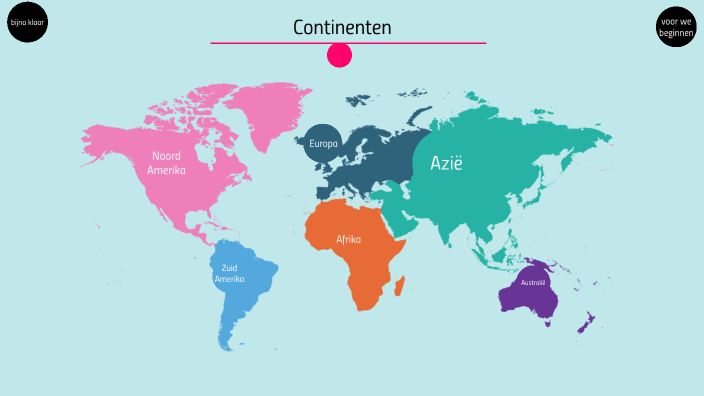 wereld continenten by alek verhagen on Prezi