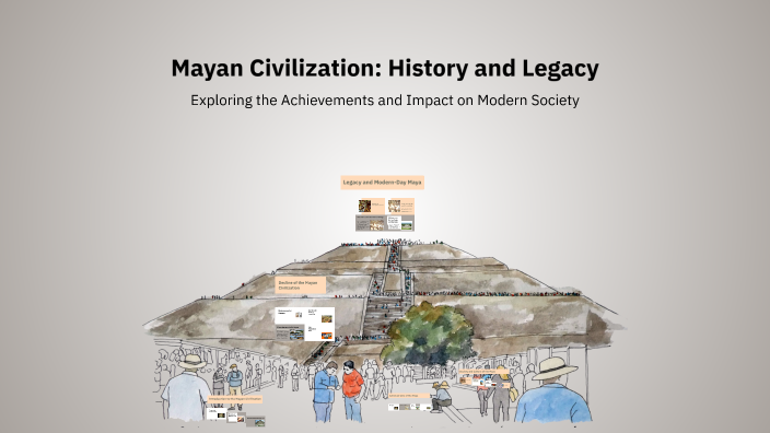 Mayan Civilization: History and Legacy by Brook Snodgrass on Prezi