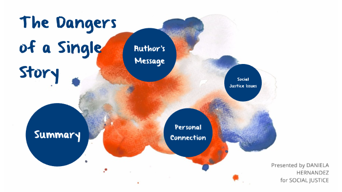 The Dangers of a Single Story-Response by Daniela Hernandez on Prezi