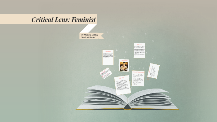 Feminist Critical Lens by Rachel Tomlinson on Prezi