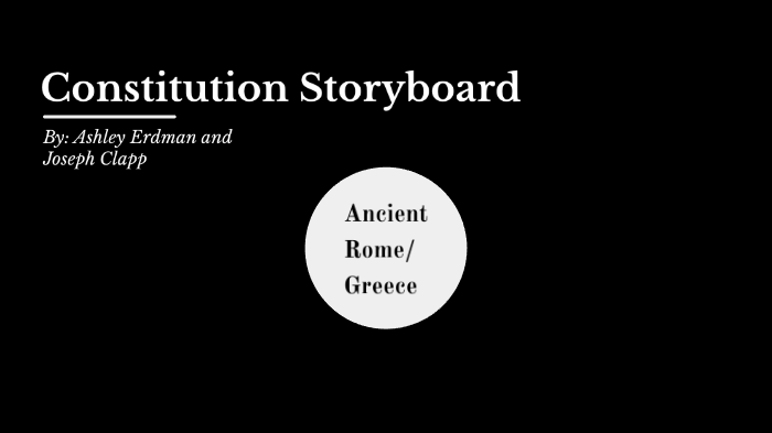 Constitution Storyboard by joseph clapp on Prezi