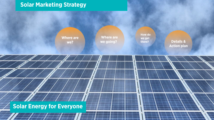 SOLAR MARKETING AND SALES PLAN by Bavajan Gundluru on Prezi