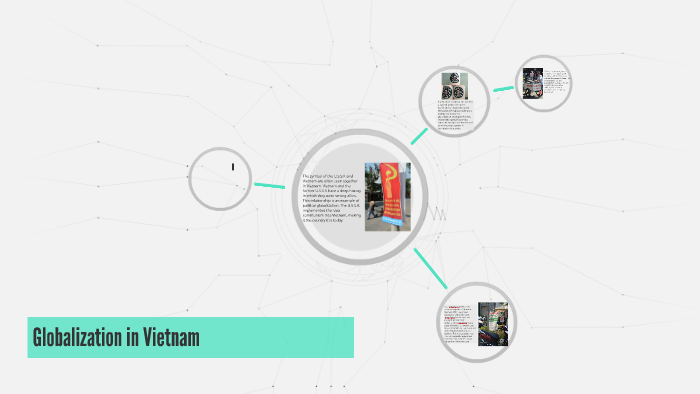 Globalization in Vietnam by Isaac Boudreau on Prezi