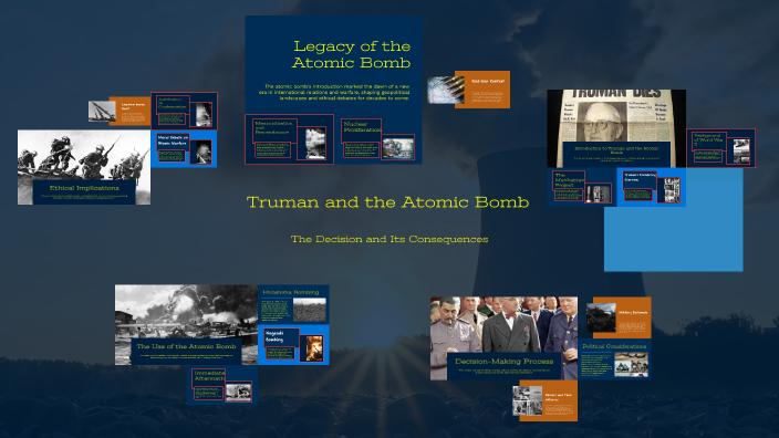 Truman and the Atomic Bomb by Isaac Christy on Prezi