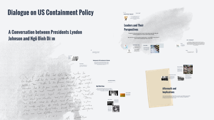 Dialogue on US Containment Policy by Erin Parra Ortega on Prezi