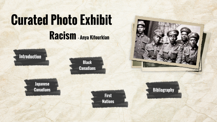 Curated Photo Exhibit Racism by Anya Kifourkian on Prezi