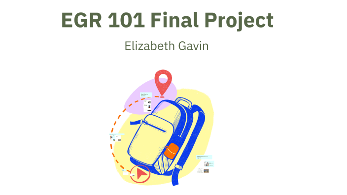 EGR 101 Final Project by Elizabeth Gavin on Prezi