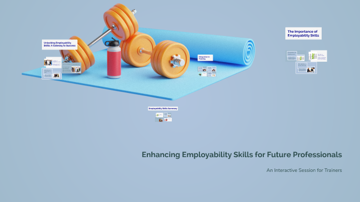 Enhancing Employability Skills for Future Professionals by victor ...