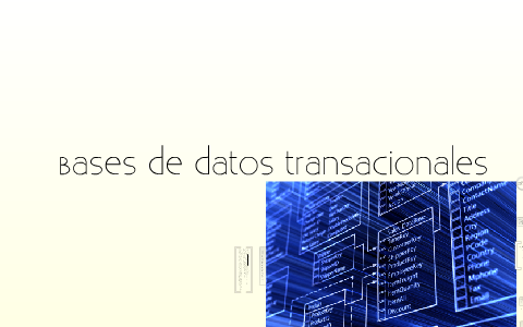 Bases de Datos transaccionales by saul chacon on Prezi