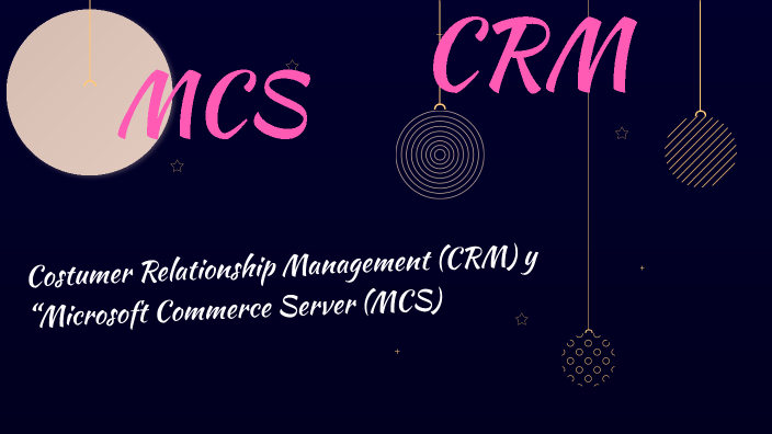 Costumer Relationship Management (CRM) y Microsoft Commerce Server (MCS ...