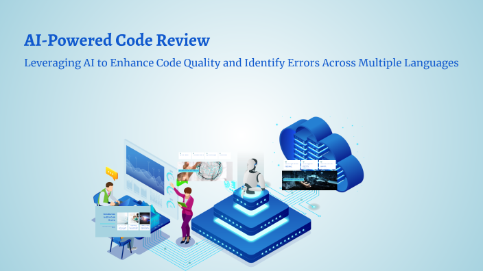 AI-Powered Code Review by falana dhimkana on Prezi