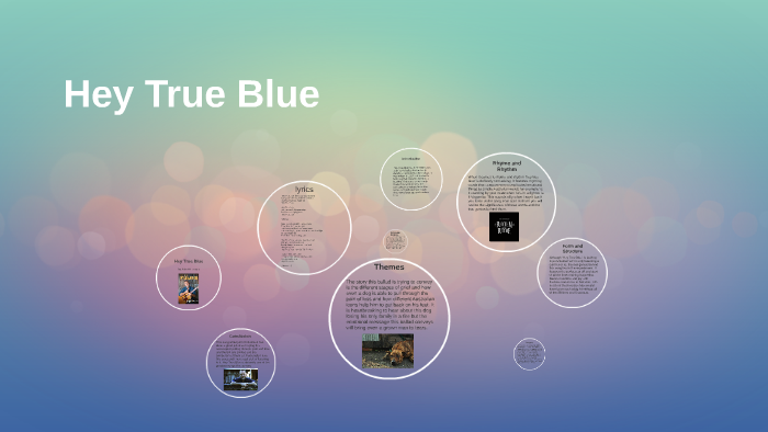 Hey True Blue by Nic Chay on Prezi