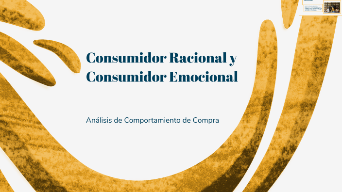 Consumidor Racional y Consumidor Emocional by Maya Nes Aldo Raziel on Prezi