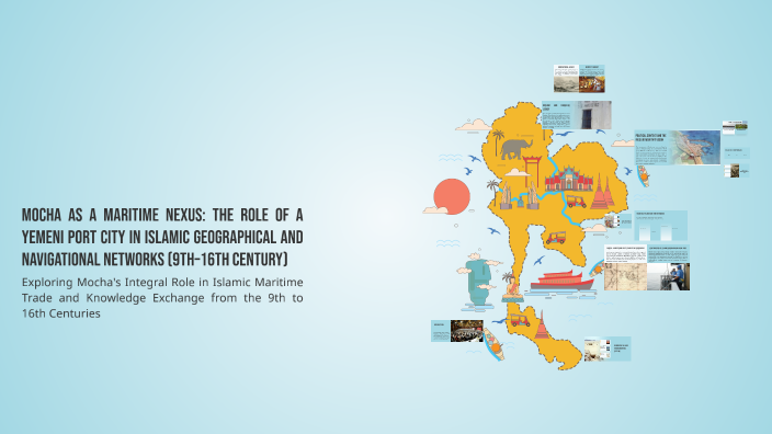 Mocha as a Maritime Nexus: The Role of a Yemeni Port City in Islamic ...