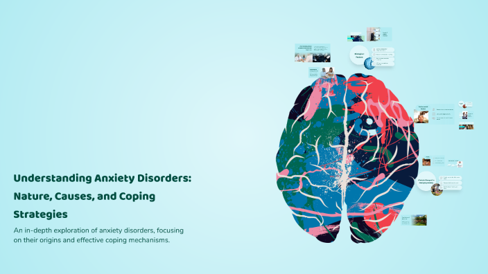 Understanding Anxiety Disorders: Nature, Causes, and Coping Strategies ...