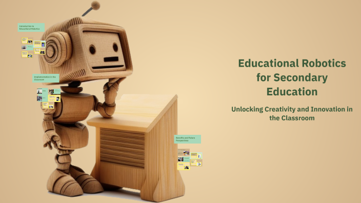 Educational Robotics for Secondary Education by Kelvin Inoa veras on Prezi
