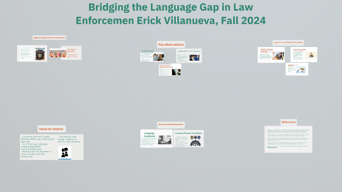 Bridging the Language Gap in Law Enforcement by Erick Villanueva on Prezi
