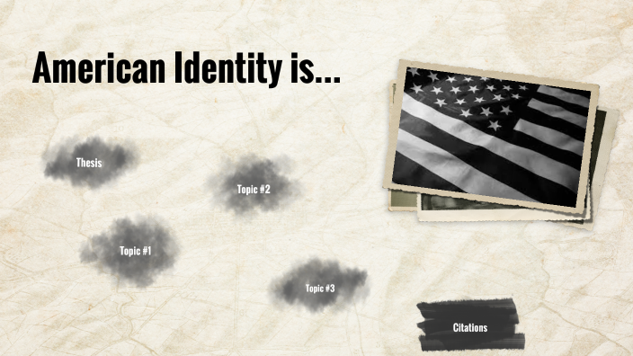 American Identity Project by Kaylee Dillman on Prezi