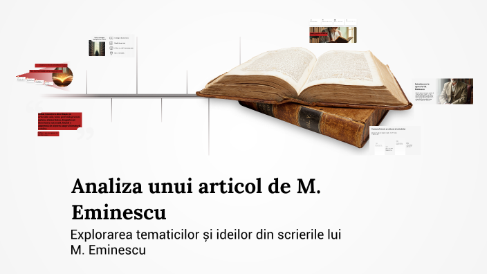 Analiza unui articol de M. Eminescu by Ghinda Cătălina on Prezi