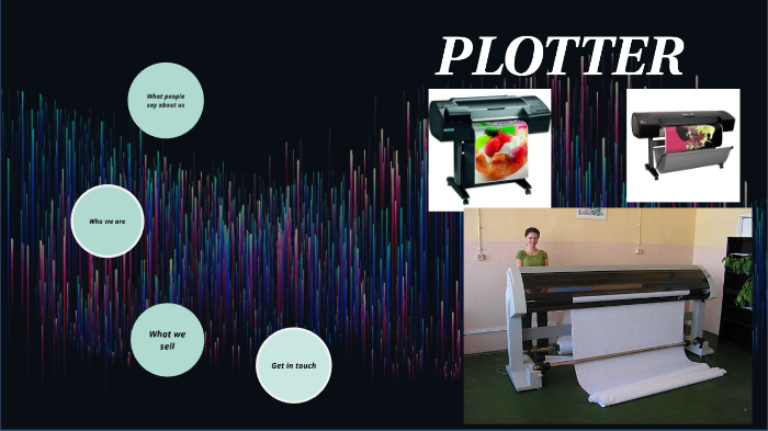 PLOTTER. by Melissa Garces on Prezi