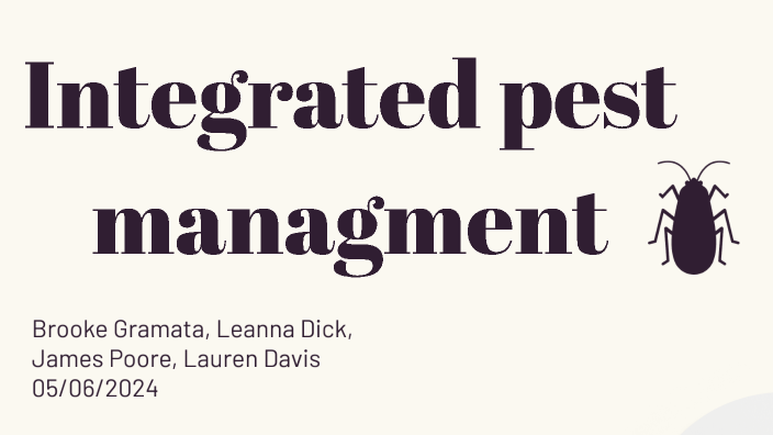 Group 7; integrated pest management plan by Brooke Gramata (Student ...