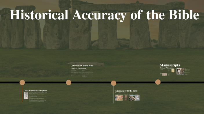 Historical Accuracy of the Bible by Dani Leatherman on Prezi