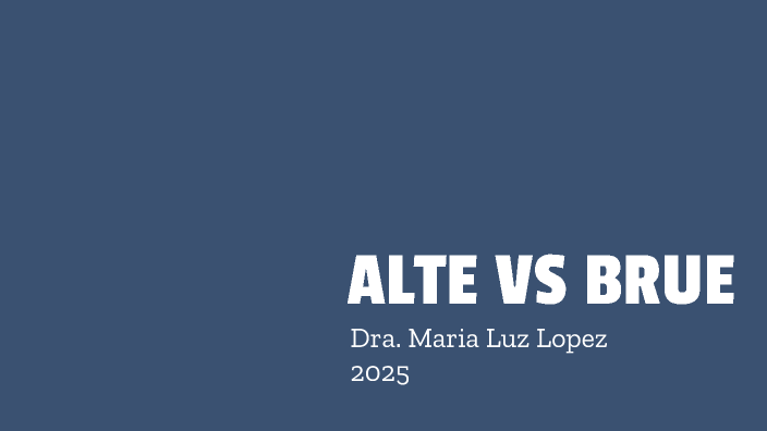 ALTE VS BRUE by Luz Lopez on Prezi