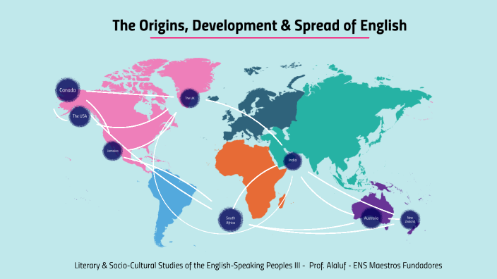 The Origins, Development & Spread of English by Judith Alaluf on Prezi