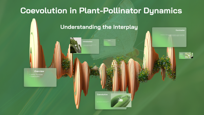 Coevolution in Plant-Pollinator Dynamics by Roseph Pensin on Prezi