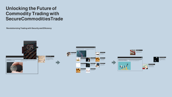 Unlocking the Future of Commodity Trading with SecureCommoditiesTrade by Nuno Costa on Prezi