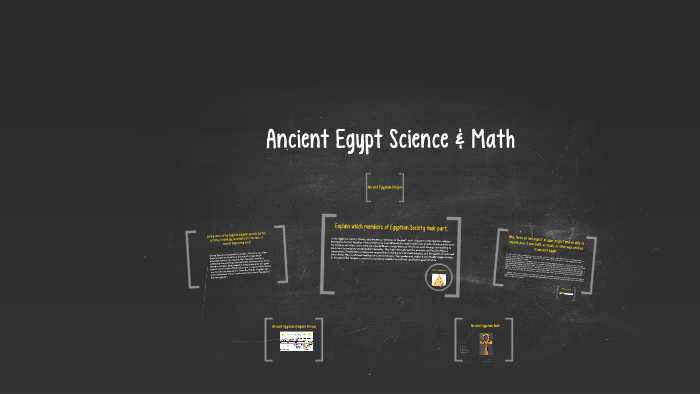 Ancient Egypt Science & Math by Kennedy Sattison on Prezi
