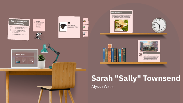 Sarah "Sally" Townsend by Alyssa Wiese on Prezi