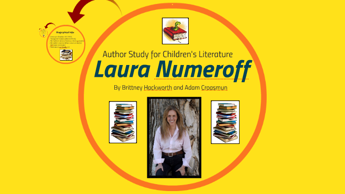 Laura Numeroff by Adam Croasmun on Prezi