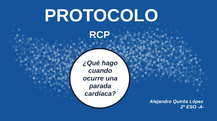 PROTOCOLO_RCP by Quiros 097 on Prezi