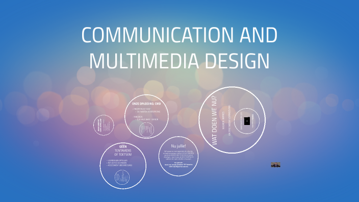 COMMUNICATIE & MULTIMEDIA DESIGN by on Prezi