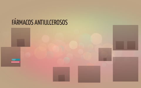 FÁRMACOS ANTIULCEROSOS by yohana ruiz on Prezi