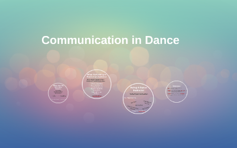 Communication in Dance by Madison Hall on Prezi