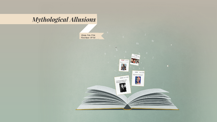 Mythological Allusions by Erin Johnston on Prezi