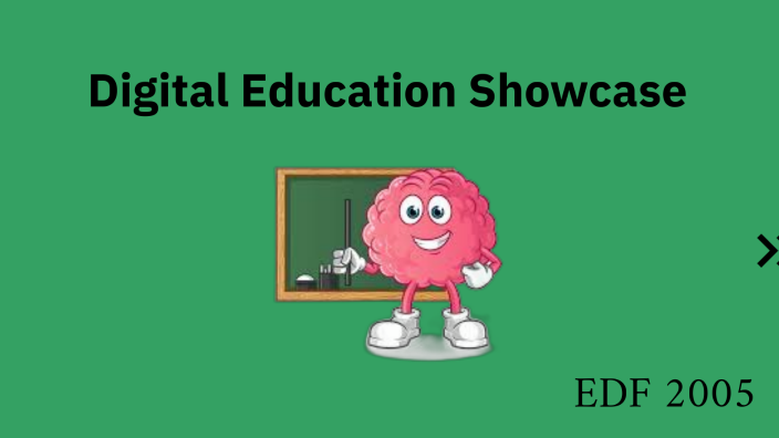 Digital Education Showcase by serena fowler on Prezi