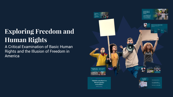 Exploring Freedom and Human Rights by Kenya Taylor on Prezi