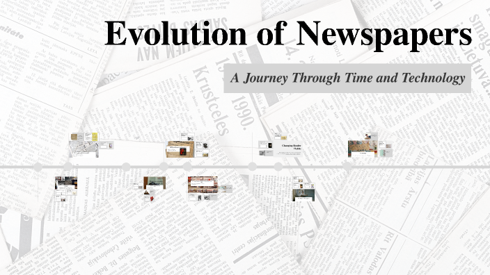 Evolution of Newspapers by Yanis Kouadio on Prezi