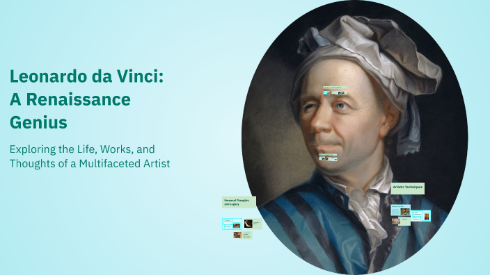 Leonardo da Vinci: A Renaissance Genius by Arvid Carlson on Prezi