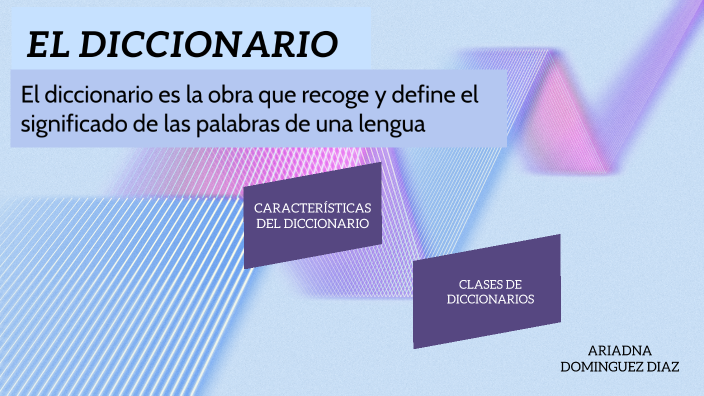 el diccionario by Ariadna Domínguez Díaz on Prezi