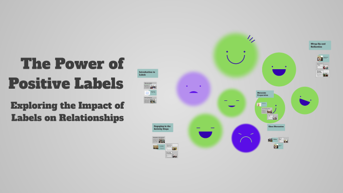 The Power of Positive Labels by Janet Poindexter on Prezi